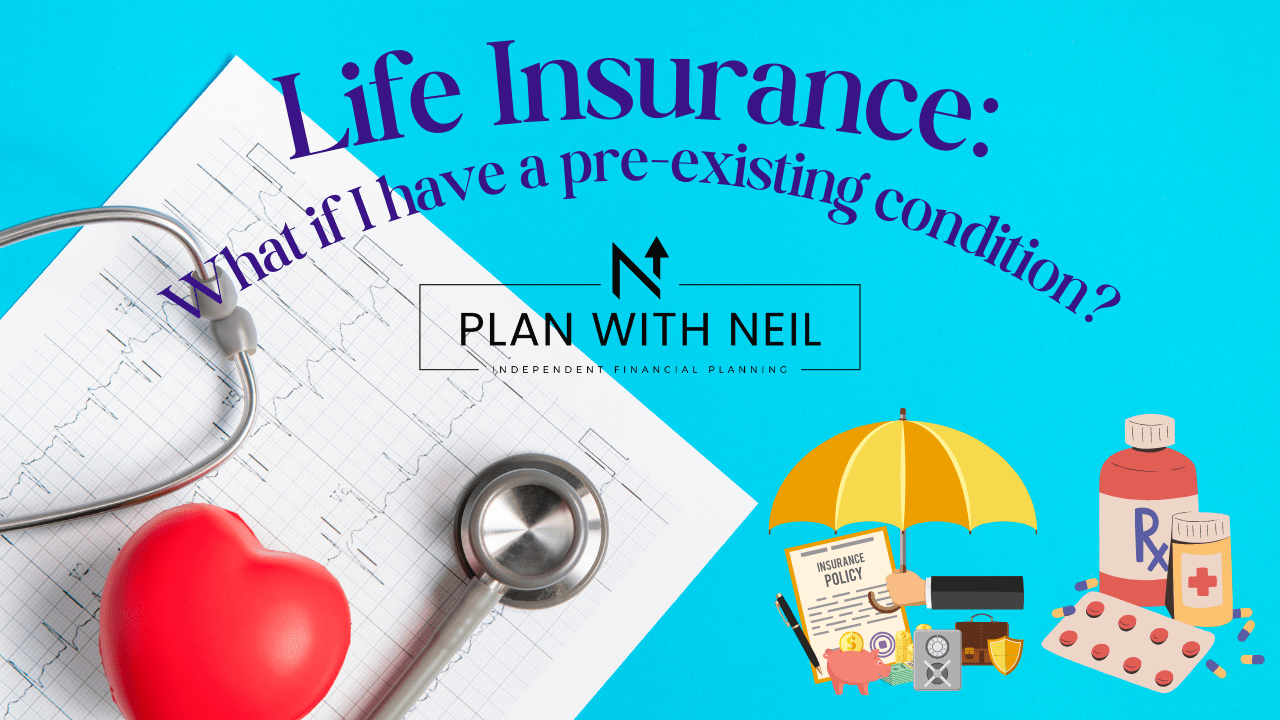 Life Insurance and income protection for those with pre-existing ...